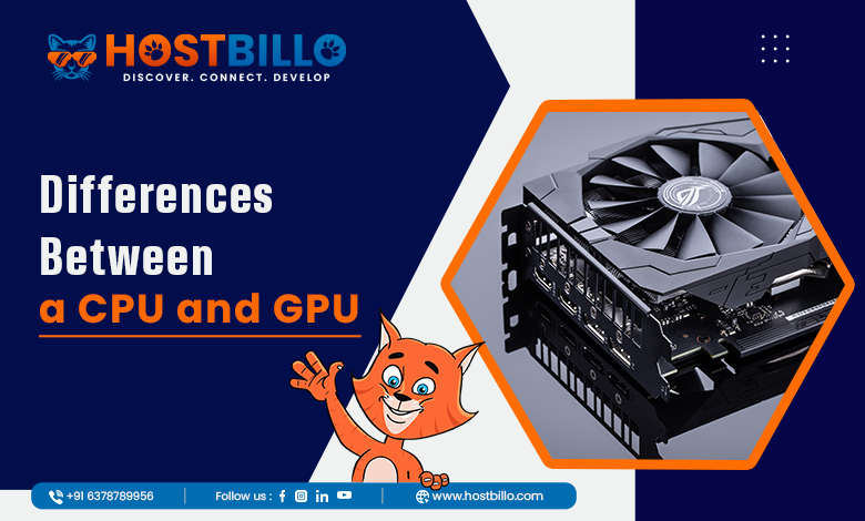 The Difference Between CPU and GPU: A Comprehensive Guide - Hostbillo ... The Difference Between CPU and GPU: A Comprehensive Guide - Hostbillo ...