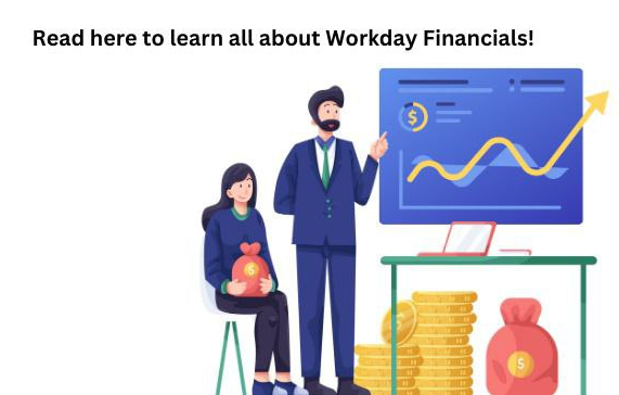 Key Features of Workday Financials: A Quick Guide Key Features of Workday Financials: A Quick Guide