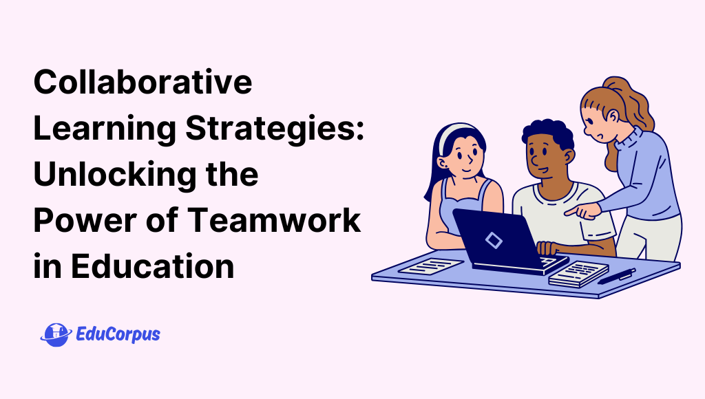 Collaborative Learning Strategies: Unlocking the Power of Teamwork in ... Collaborative Learning Strategies: Unlocking the Power of Teamwork in ...